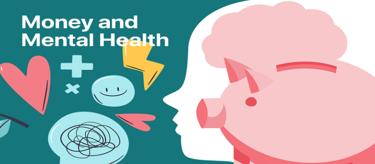 Mental Health and Money: Manage Finances During Hard Times